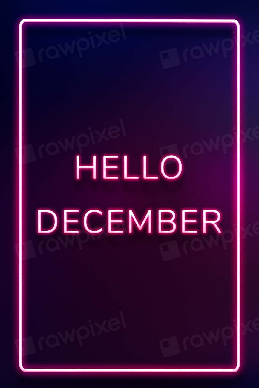 Neon frame Hello December border | Free Photo - rawpixel