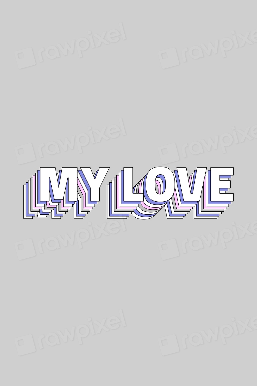 My love layered typography retro | Free Photo - rawpixel