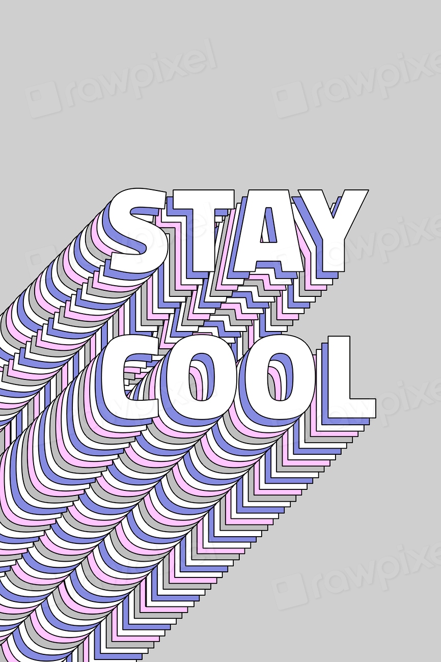 Stay cool layered typography retro | Free Photo - rawpixel