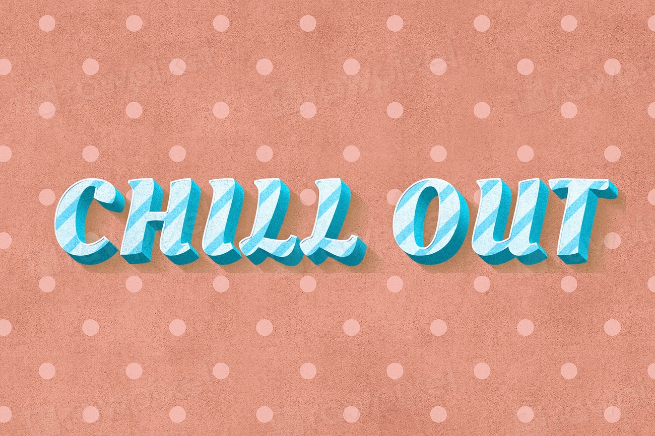 Chill out text vintage typography | Free Photo - rawpixel