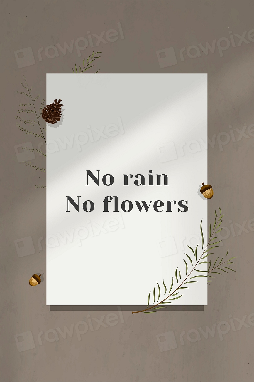 Inspirational quote no rain no | Free Photo - rawpixel