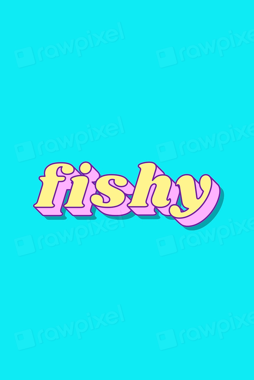Fishy slang bold typography vector | Premium Vector - rawpixel