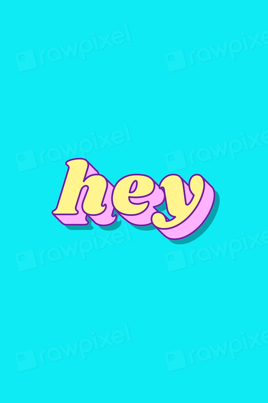 Hey word retro typography vector | Free Vector - rawpixel