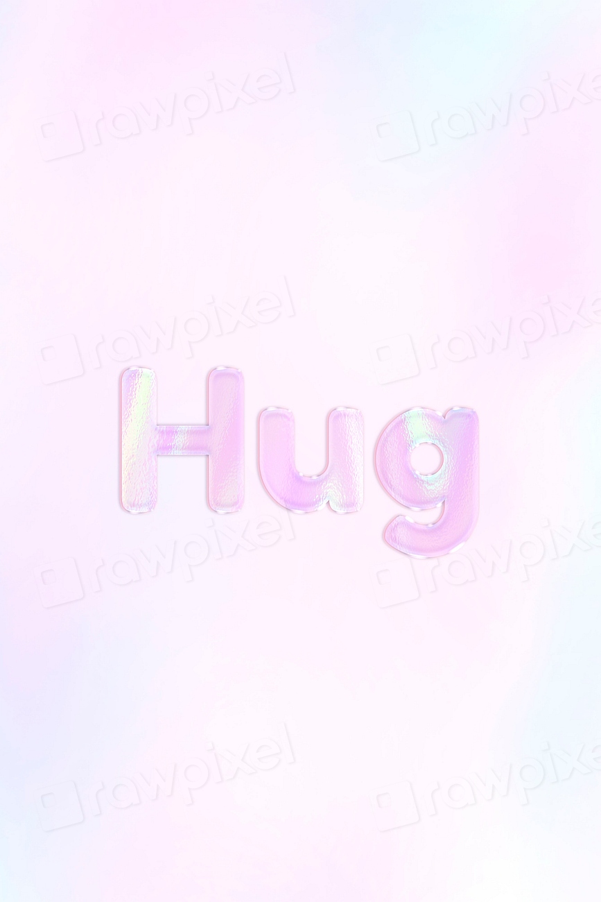 Hug word holographic effect pastel | Free Photo - rawpixel