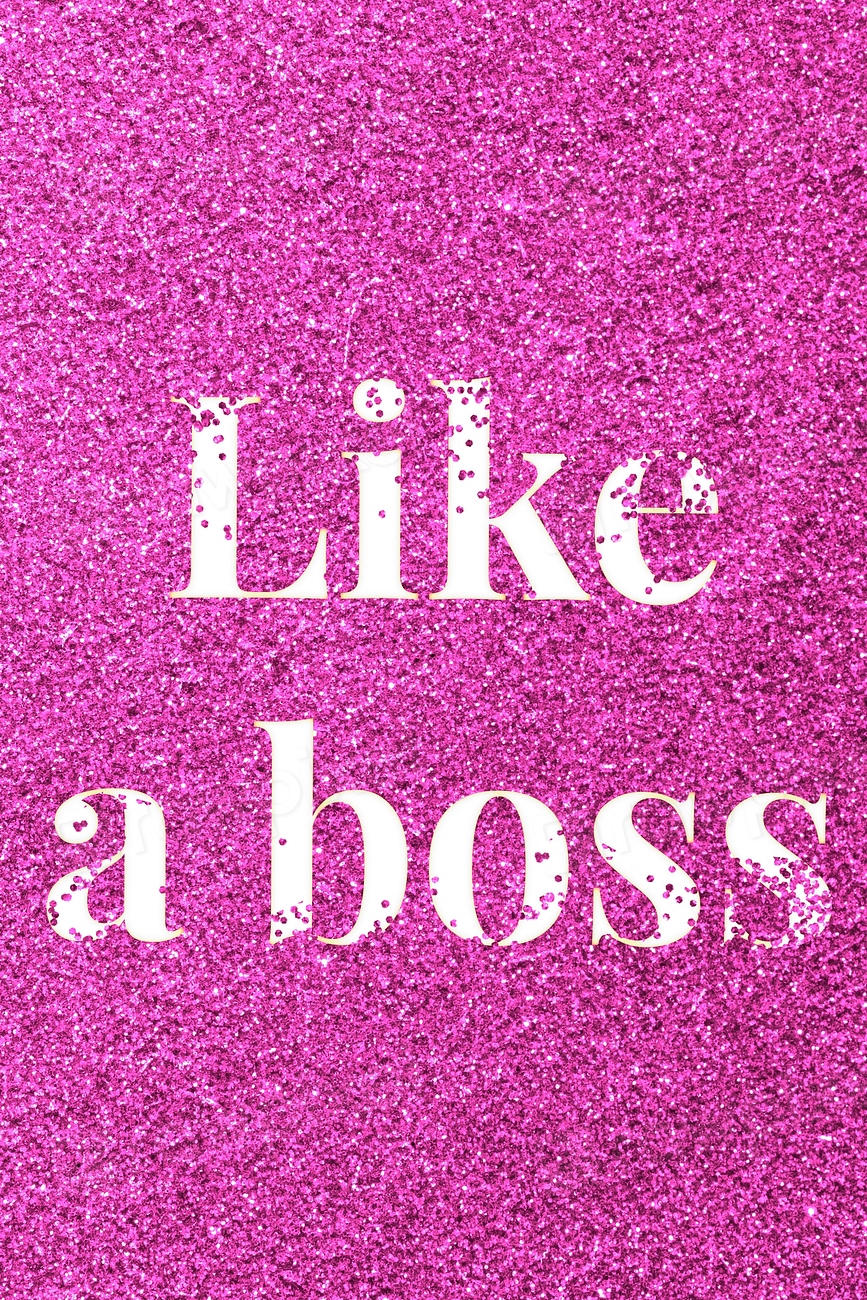 Sparkle like boss glitter word | Free Photo - rawpixel