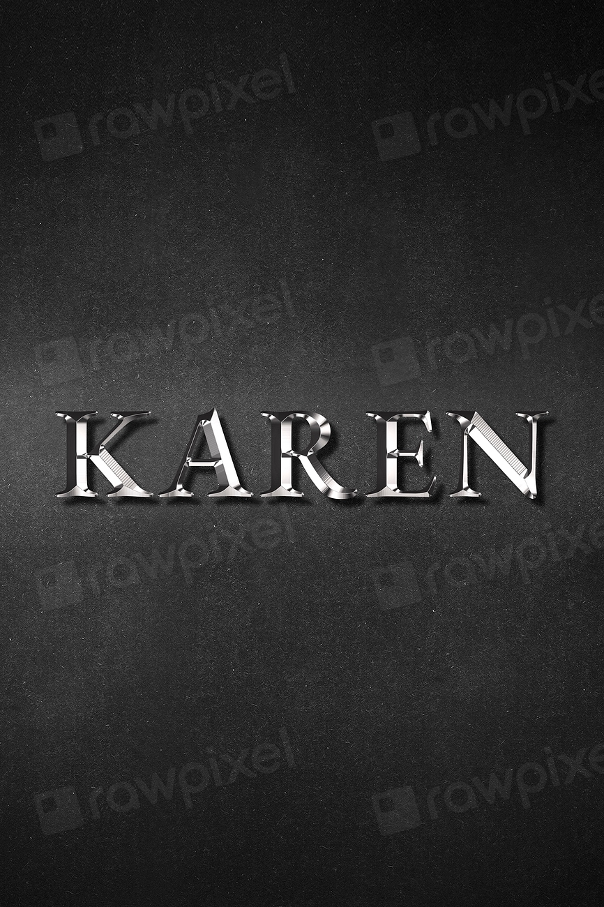 Karen typography silver metallic effect | Free Photo - rawpixel