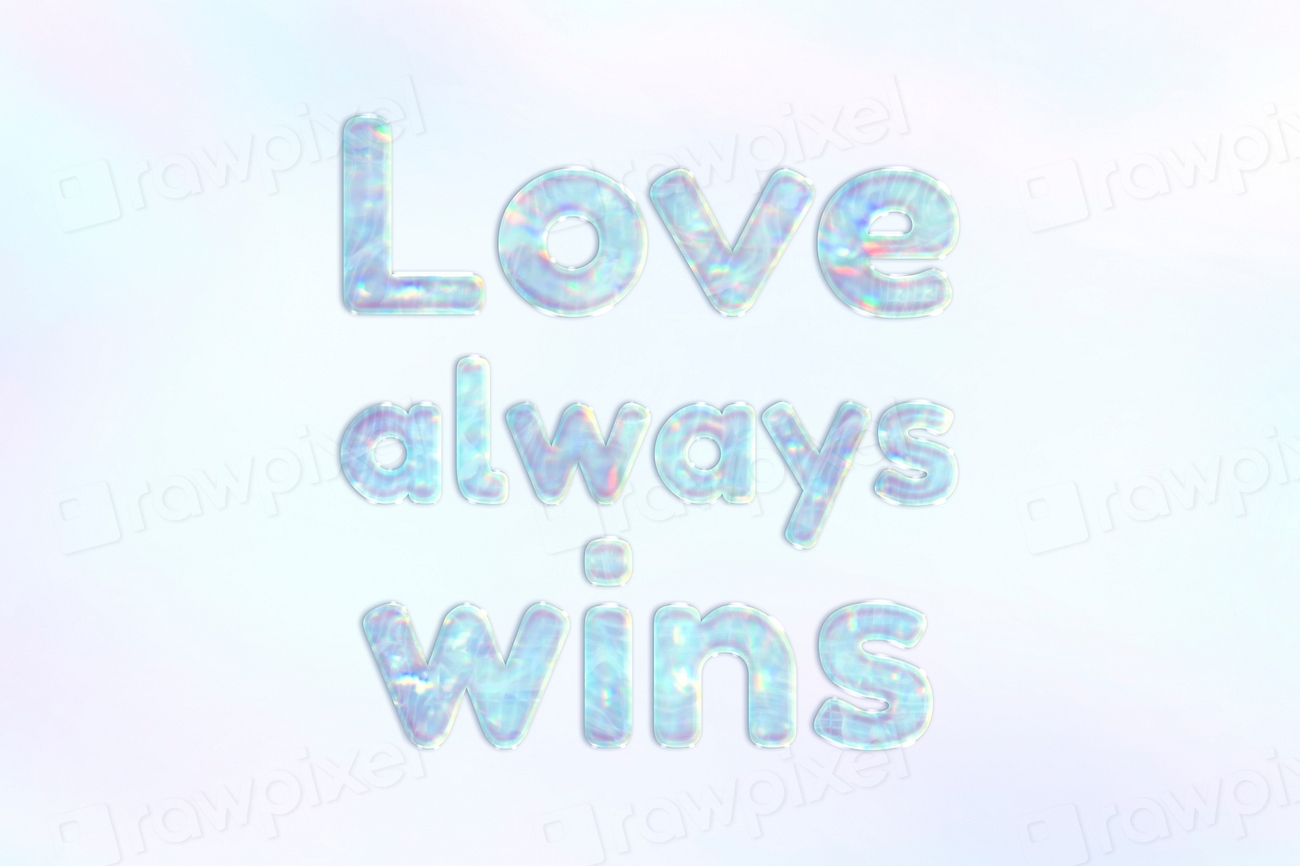 Love always wins shiny text | Free Photo - rawpixel