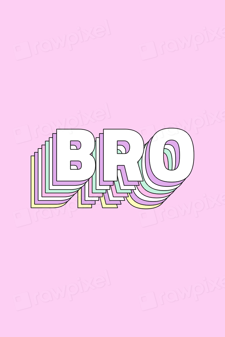 Message Bro layered typography text | Free Photo - rawpixel