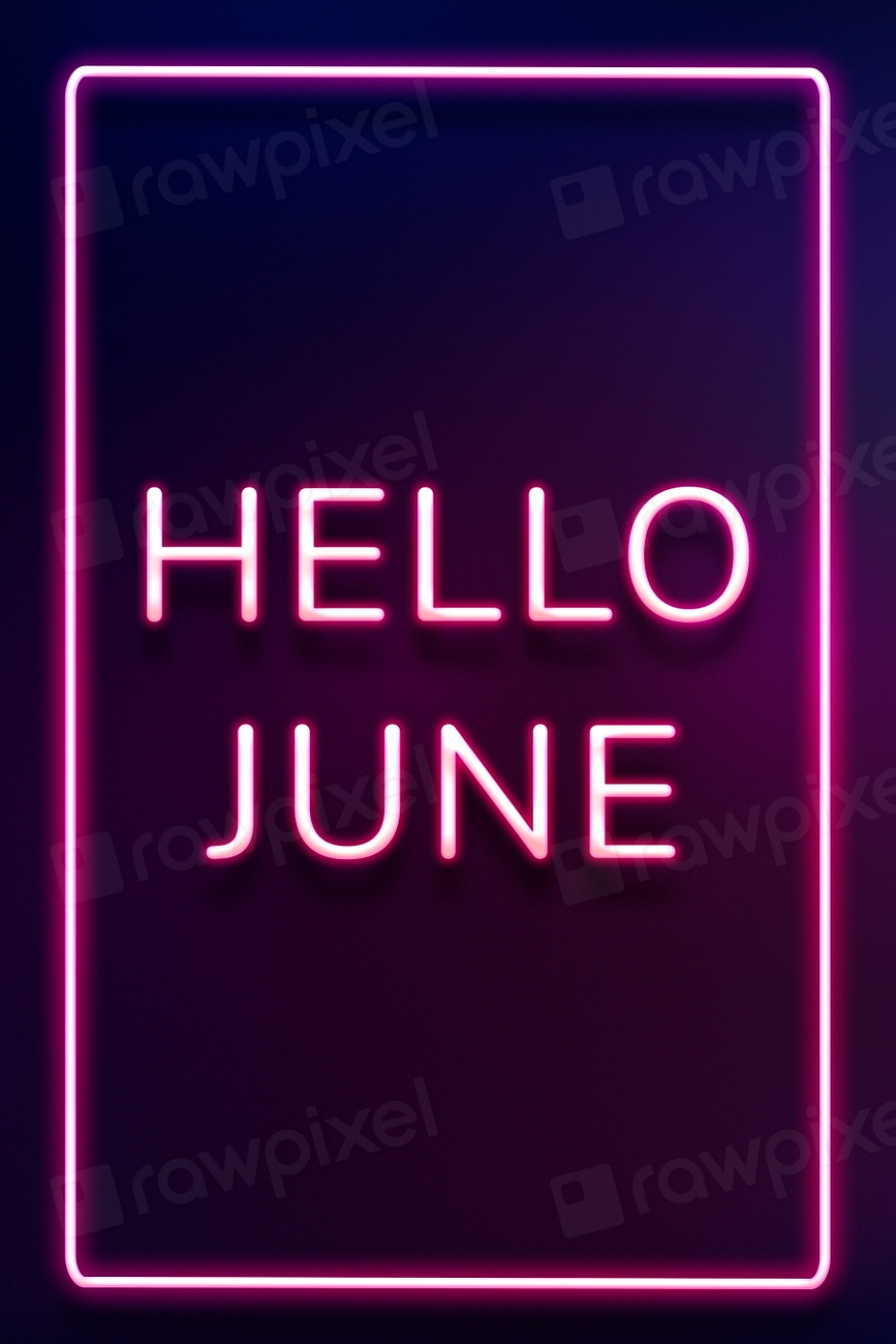 Neon frame Hello June border | Free Photo - rawpixel