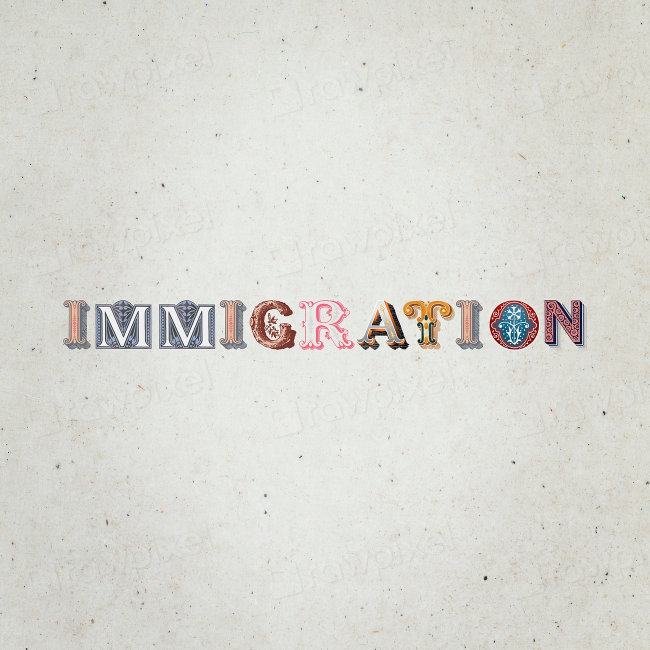 Immigration word ornamental font typography | Free Photo - rawpixel