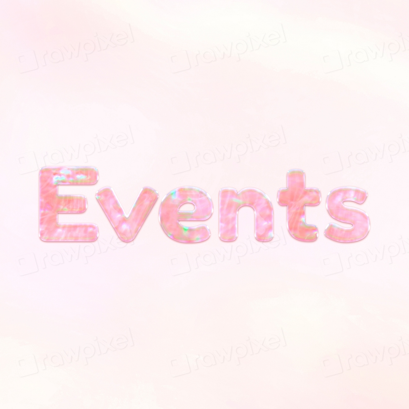 Shiny events word holographic pastel | Free Photo - rawpixel
