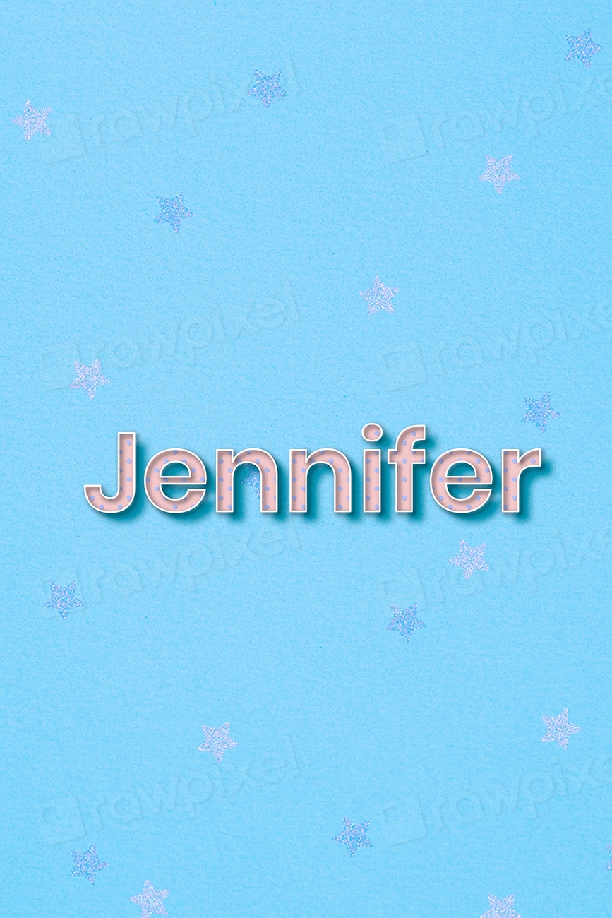 Jennifer female name typography text | Free Photo - rawpixel