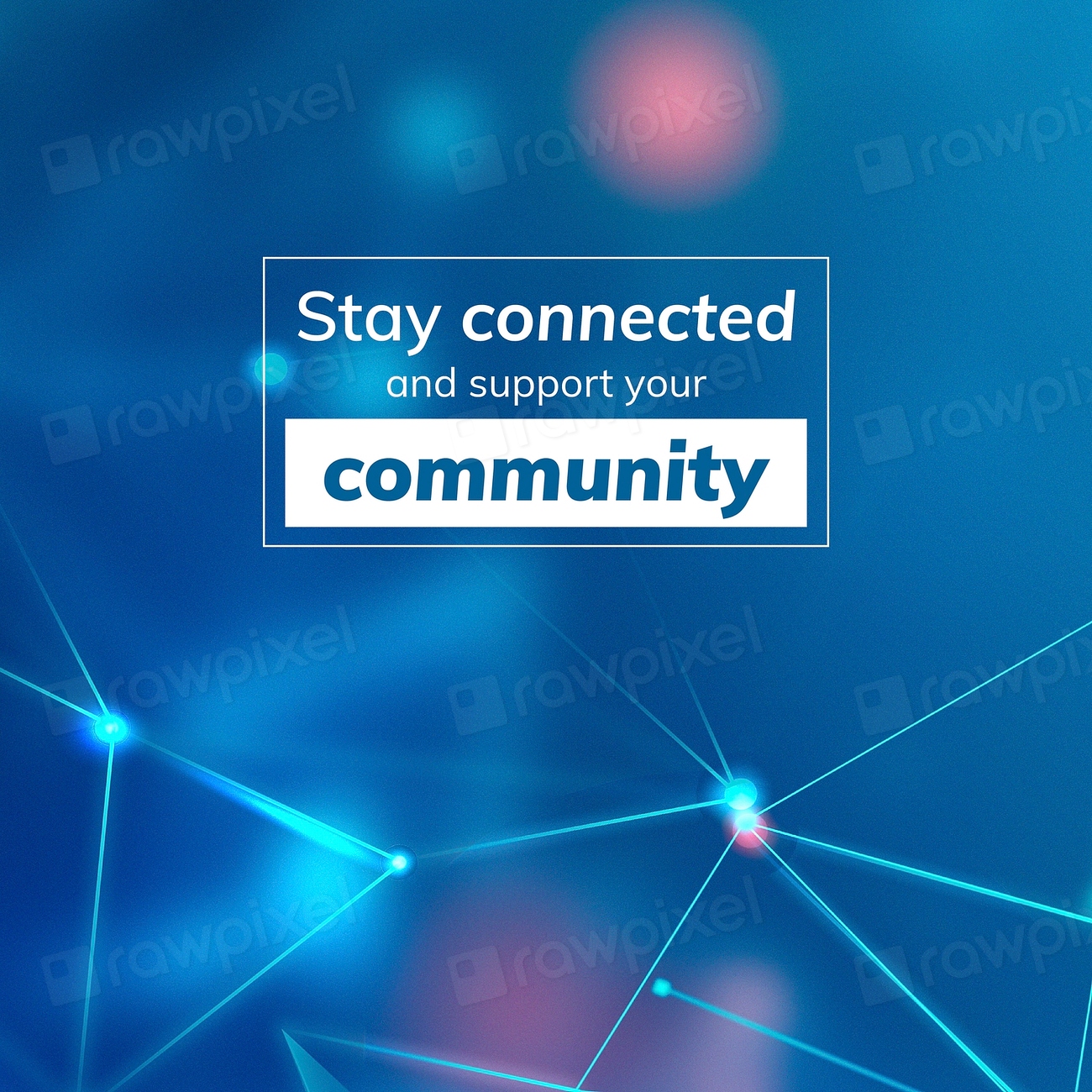 Stay connected and support your | Premium Vector Template - rawpixel