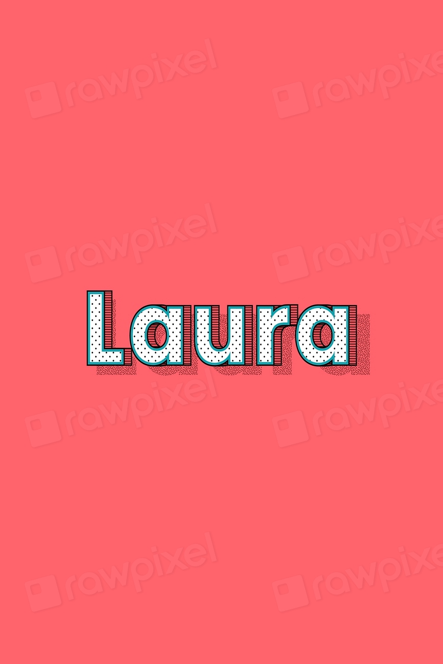 Laura vector halftone word typography | Free Photo - rawpixel