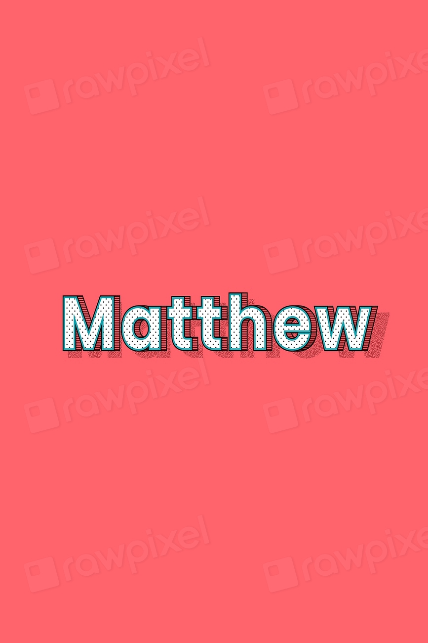 Matthew name halftone vector word | Free Photo - rawpixel