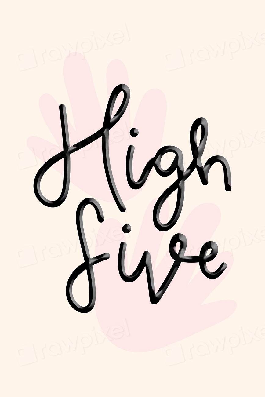 High five typography text message | Free Photo - rawpixel