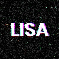 Lisa name typography glitch effect | Free Photo - rawpixel