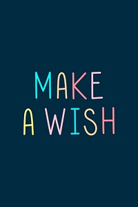 Make a wish colorful typography | Free Photo - rawpixel