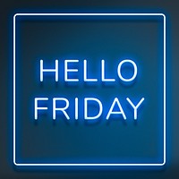 Neon Hello Friday blue text | Free Photo - rawpixel