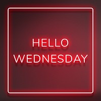 Hello Wednesday frame neon border | Free Photo - rawpixel