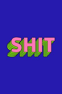 Retro layered shit word art | Free Photo - rawpixel
