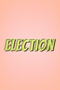 Election comic retro style lettering | Free Photo - rawpixel