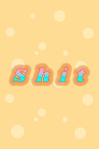 Shit retro font typography vector | Premium Vector - rawpixel