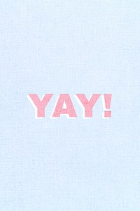 Yay! drop shadow font typography | Free Photo - rawpixel