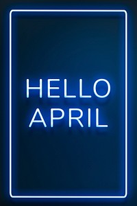 Neon frame Hello April border | Free Photo - rawpixel