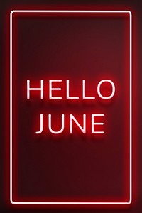 Hello June frame neon border | Free Photo - rawpixel