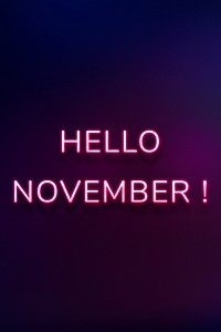 Glowing neon Hello November! text | Free Photo - rawpixel