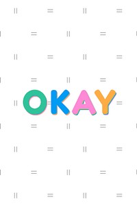 Okay word art text typography | Free Photo - rawpixel