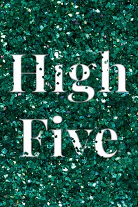 High five glittery greeting text | Free Photo - rawpixel