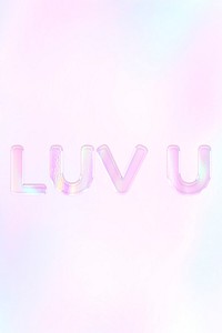 LUV U holographic lettering psd | Free PSD - rawpixel