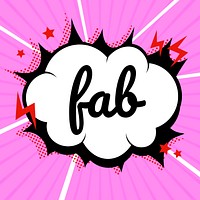 Fab word cartoon speech balloon | Free Photo - rawpixel