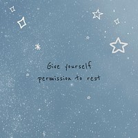 Give yourself permission rest motivational | Premium Photo - rawpixel