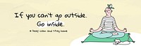 If you can't go outside, | Free Vector Template - rawpixel