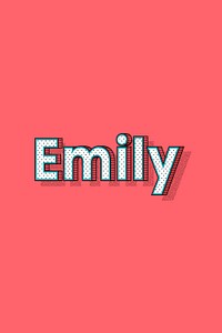 Emily vector halftone word typography | Free Photo - rawpixel