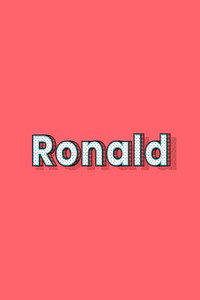 Ronald vector halftone word typography | Free Photo - rawpixel