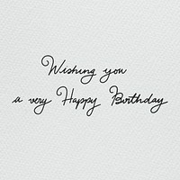 Happy birthday wish script font | Free Photo - rawpixel