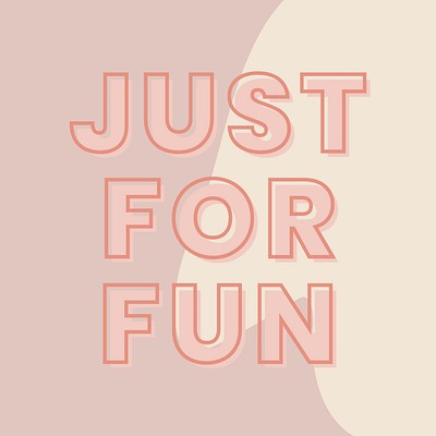 Just fun typography design element | Premium PNG Sticker - rawpixel