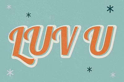 LUV U retro word typography | Free Photo - rawpixel
