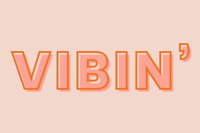 Vibin' typography design element | Premium PNG Sticker - rawpixel