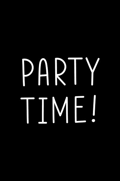 Party time! text illustration black | Free Photo - rawpixel