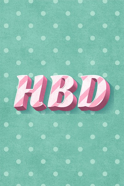 HBD text 3d vintage word | Free Photo - rawpixel