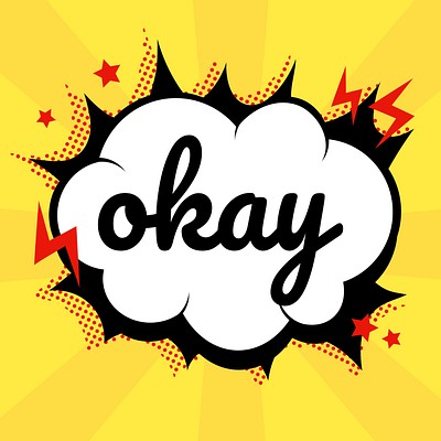Okay word comic speech bubble | Free Photo - rawpixel