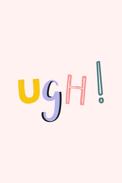 Ugh! doodle word colorful vector | Free Vector - rawpixel