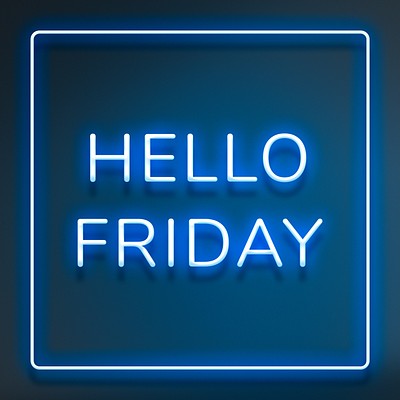 Neon Hello Friday blue text | Free Photo - rawpixel