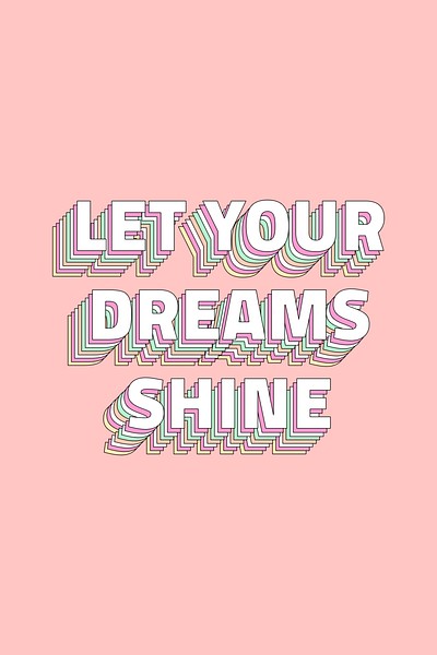 Let your dreams shine layered | Free Photo - rawpixel