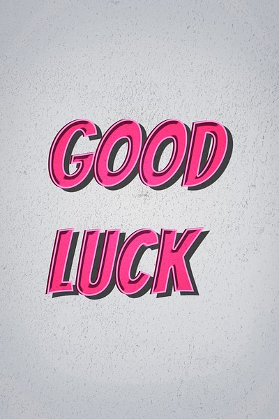 Good luck message retro font | Free Photo - rawpixel